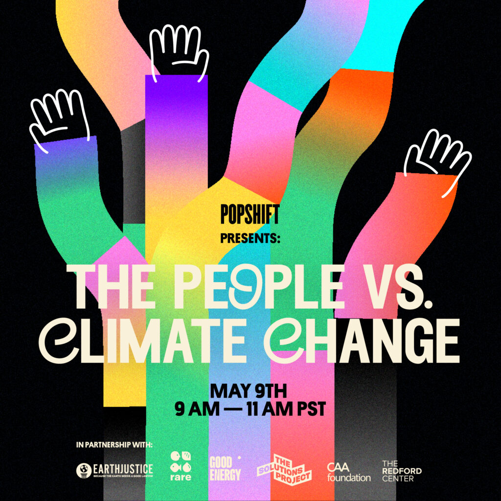 Popshift: The People vs Climate Change - The Redford Center